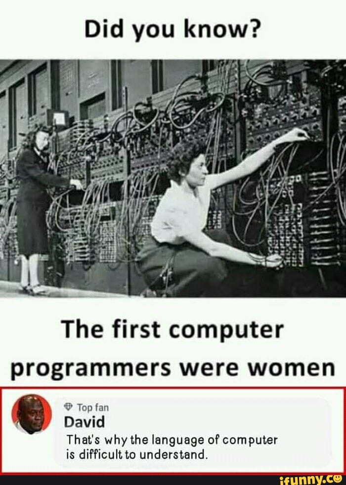 Did you know? - Did you know? The first computer programmers were women ...