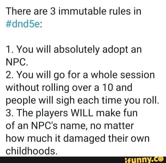 There are 3 immutable rules in 1. You will absolutely adopt an 2. You ...