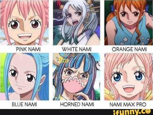 ~PINK NAMI hi / WHITE NAMI - iFunny
