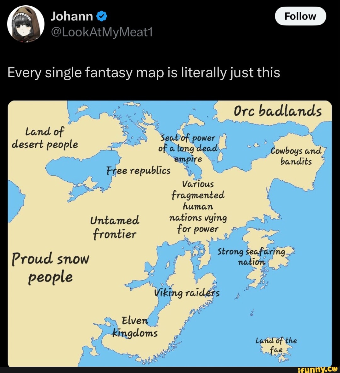 Johann Every single fantasy map is literally just this Orc badlands ...