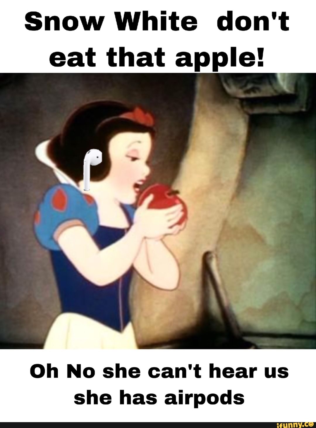 Oh No she can't hear us she has airpods - iFunny