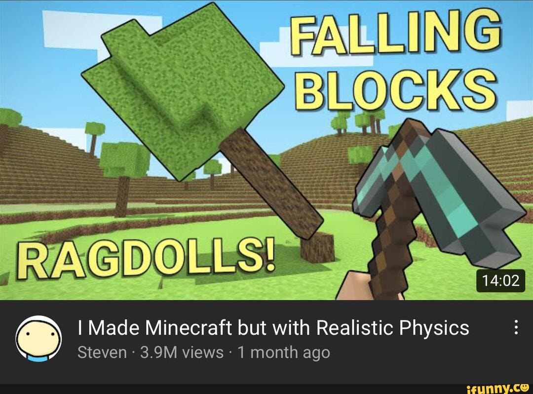 FALLING BLOCKS I Made Minecraft but with Realistic Physics Steven 3.9M ...
