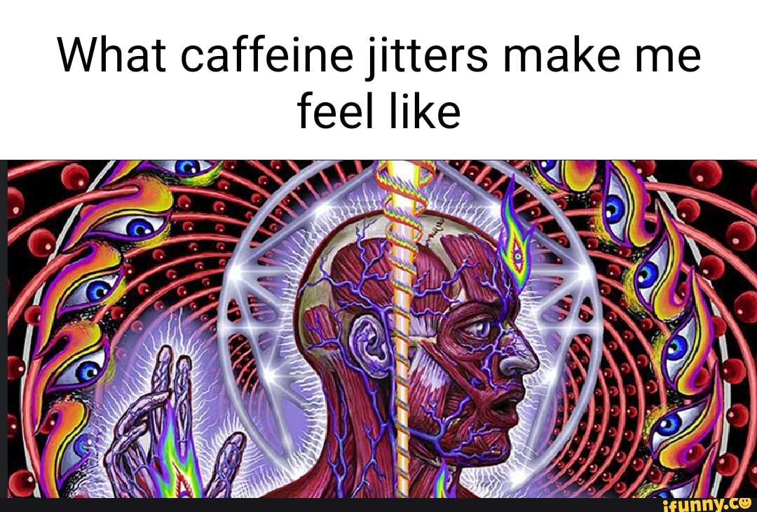 Jitters memes. Best Collection of funny Jitters pictures on iFunny