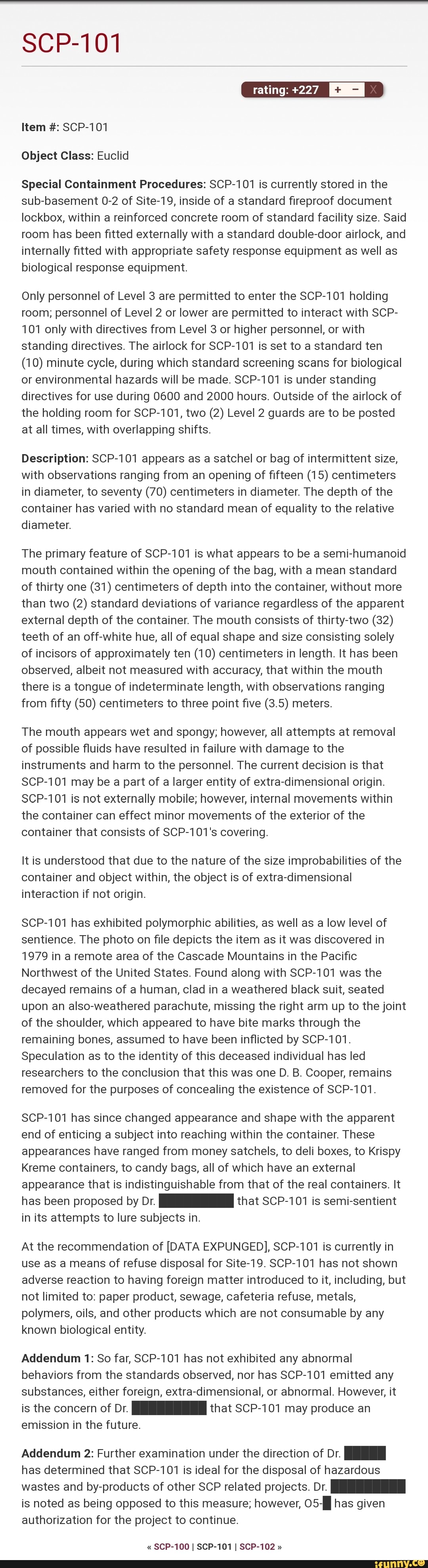 SCP-101 rating: +227 Item SCP-101 Object Class: Euclid Special ...