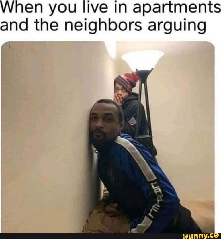 Apartments memes. Best Collection of funny Apartments pictures on iFunny