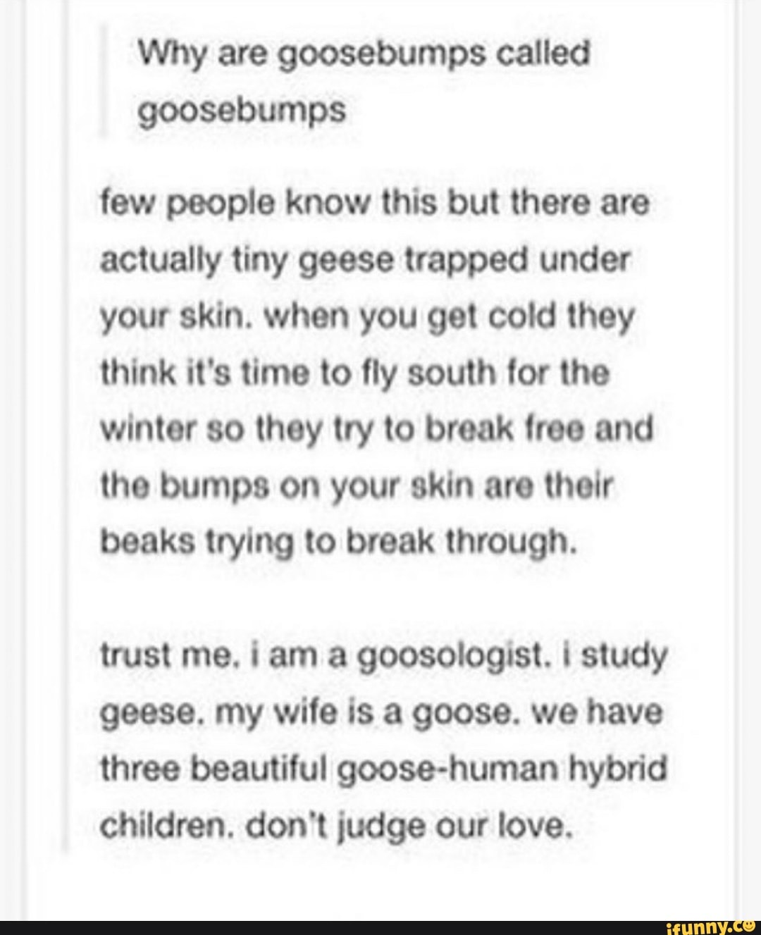 Why are goosebumps called goosebumps few people know this but there are ...