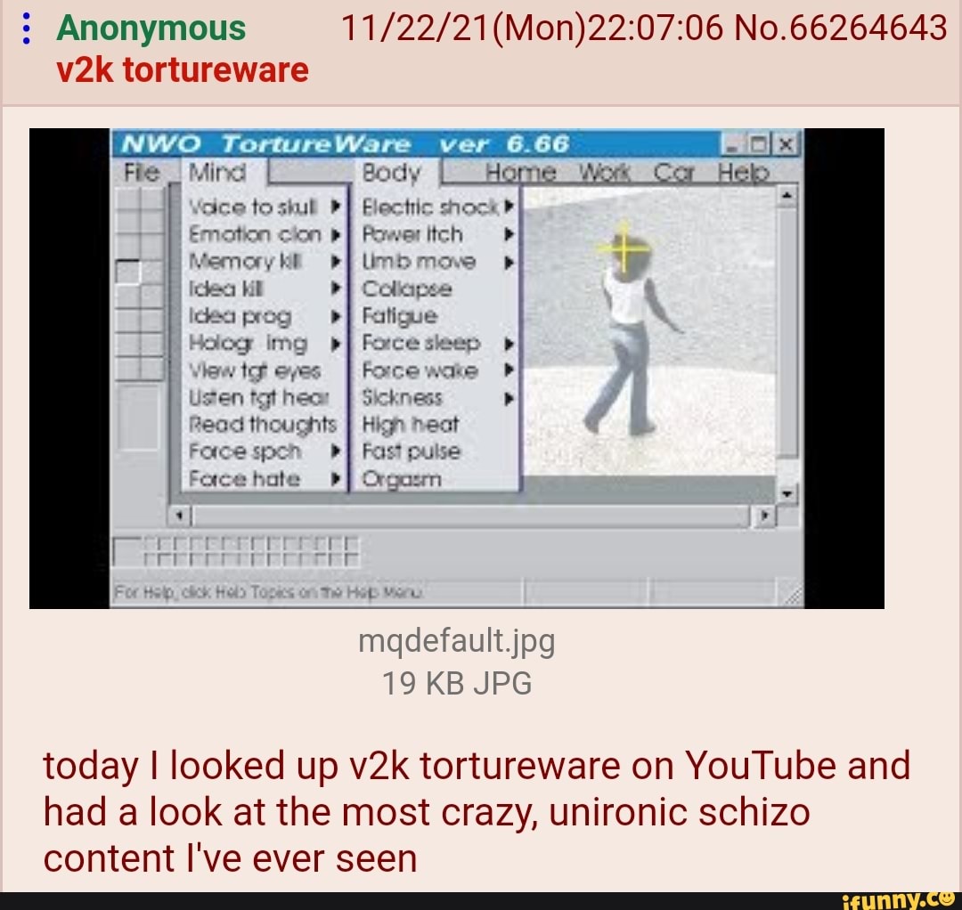 : Anonymous No.66264643 wax tortureware NWO TortureWare ver 6.86 Body ...