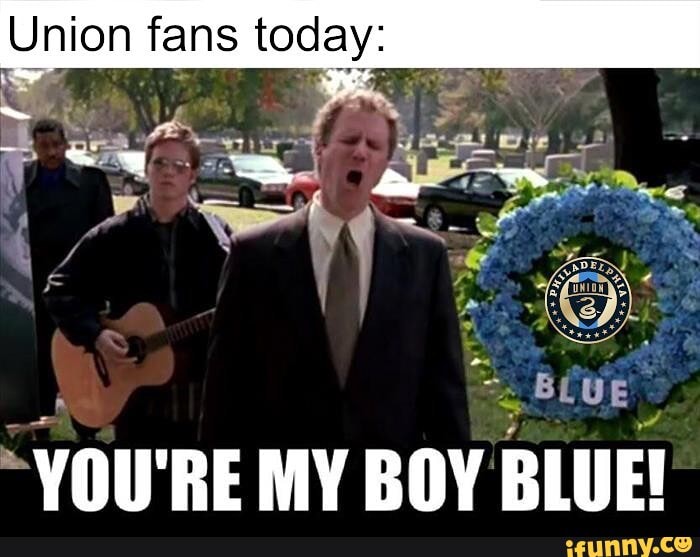 Union fans today: BLUE YOU'RE MY BOY BLUE! - iFunny