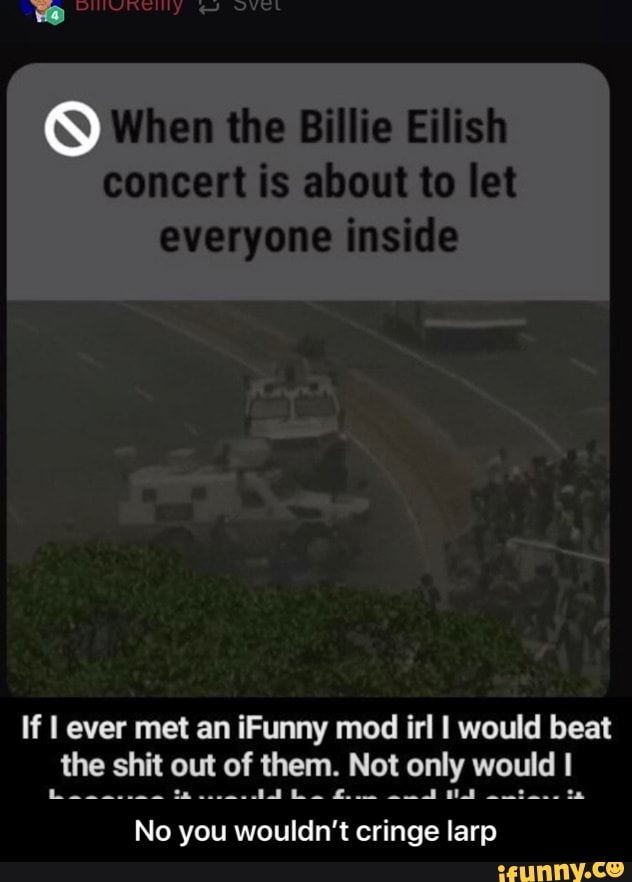 No you wouldn’t cringe larp - iFunny