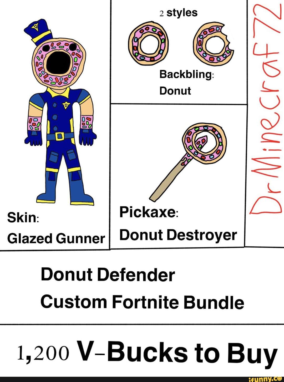 2 styles Dr Minecrat 77 Pickaxe: Glazed GunnerI Donut Destroyer Skin ...