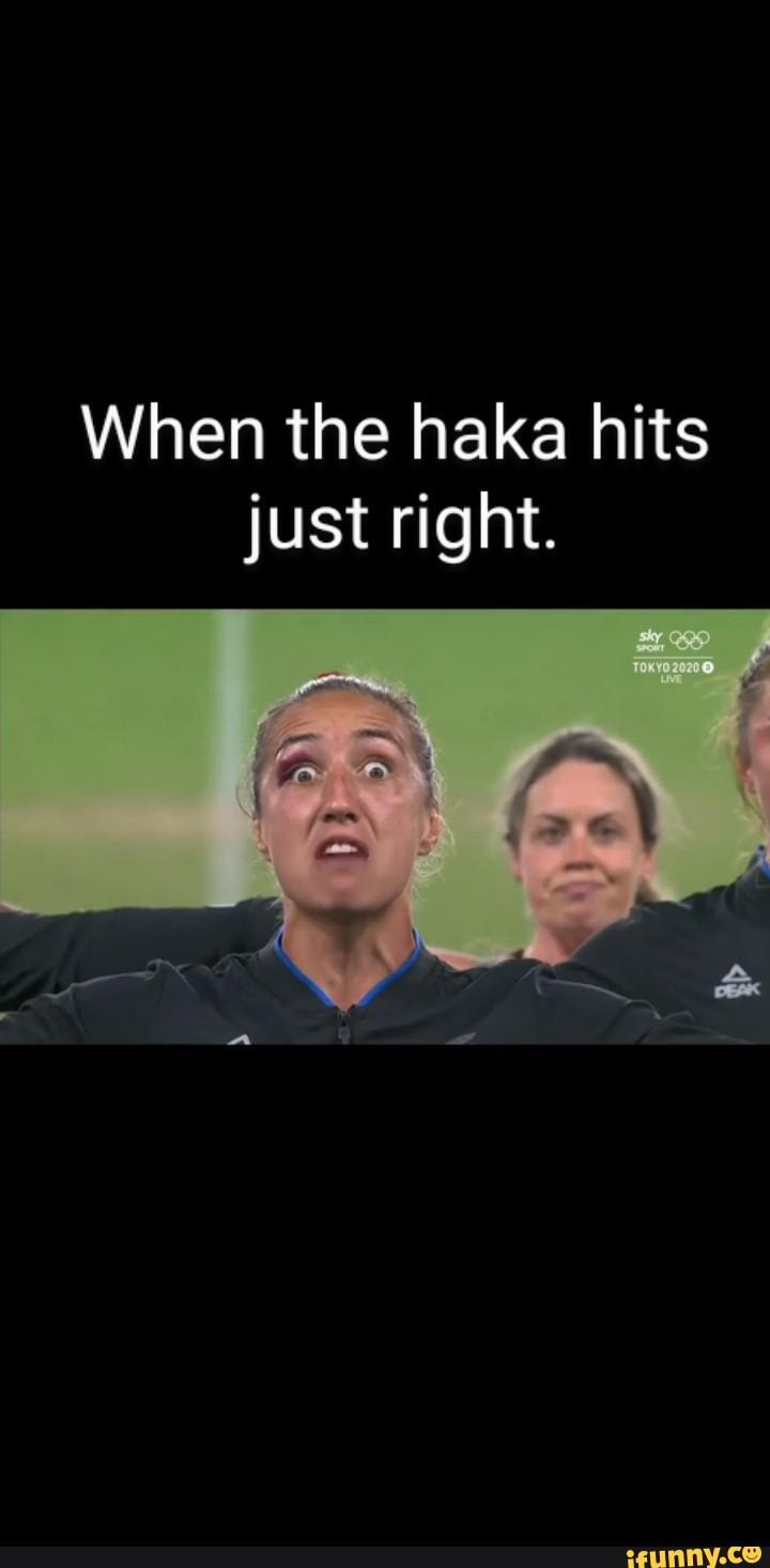 When the haka hits just right. - iFunny