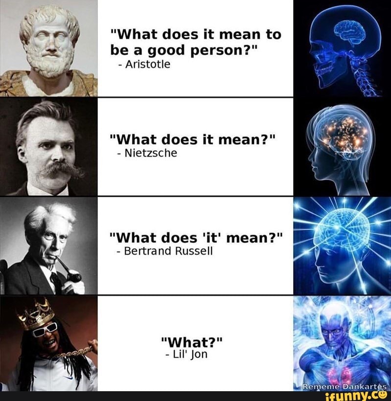 "What does it mean to be a good person?" - Aristotle "What does it mean ...