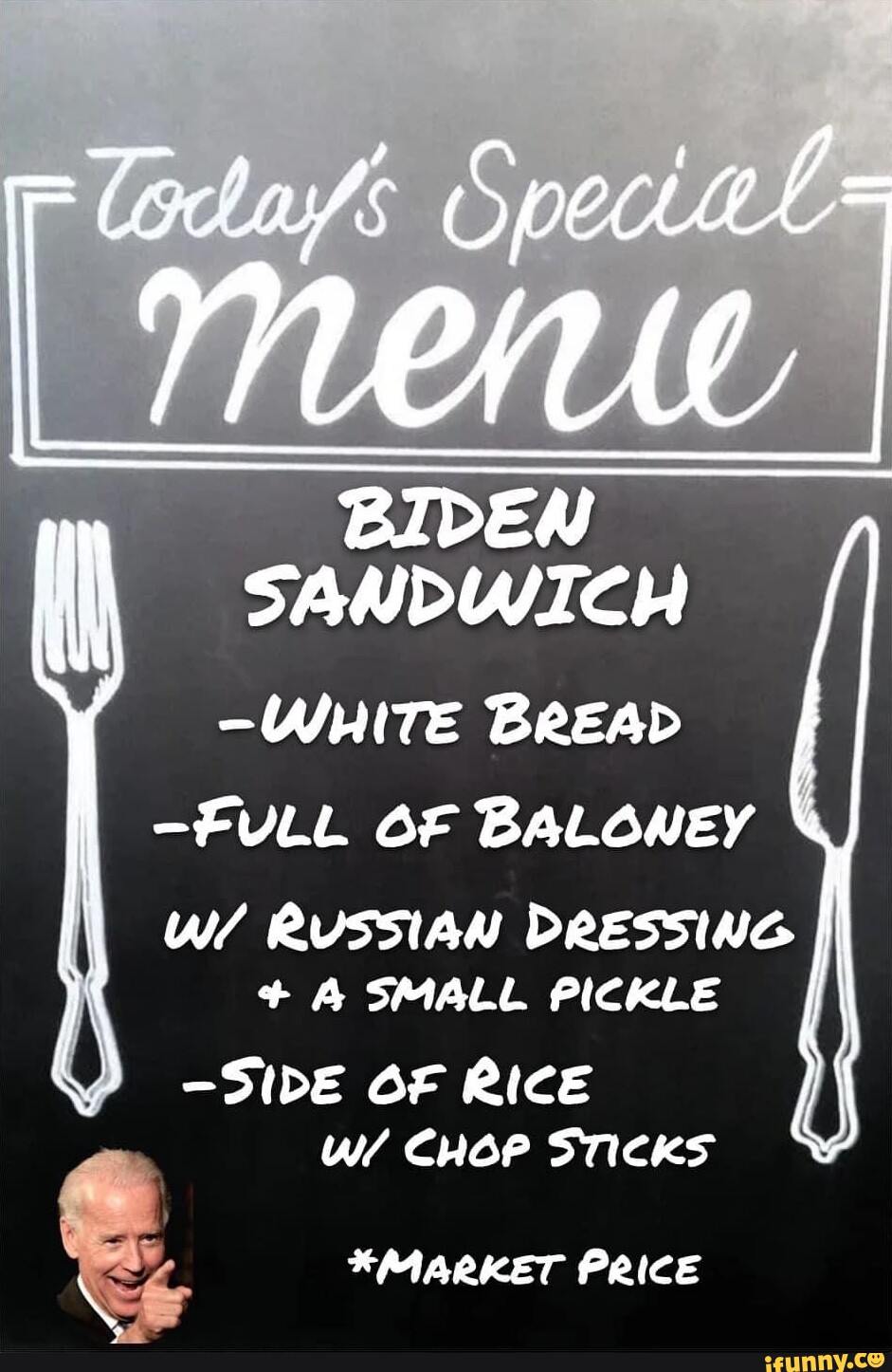 BIDEN SANDWICH -WHITE BREAD I -FULL OF BALONEY I W/ RUSSIAN DRESSING ...