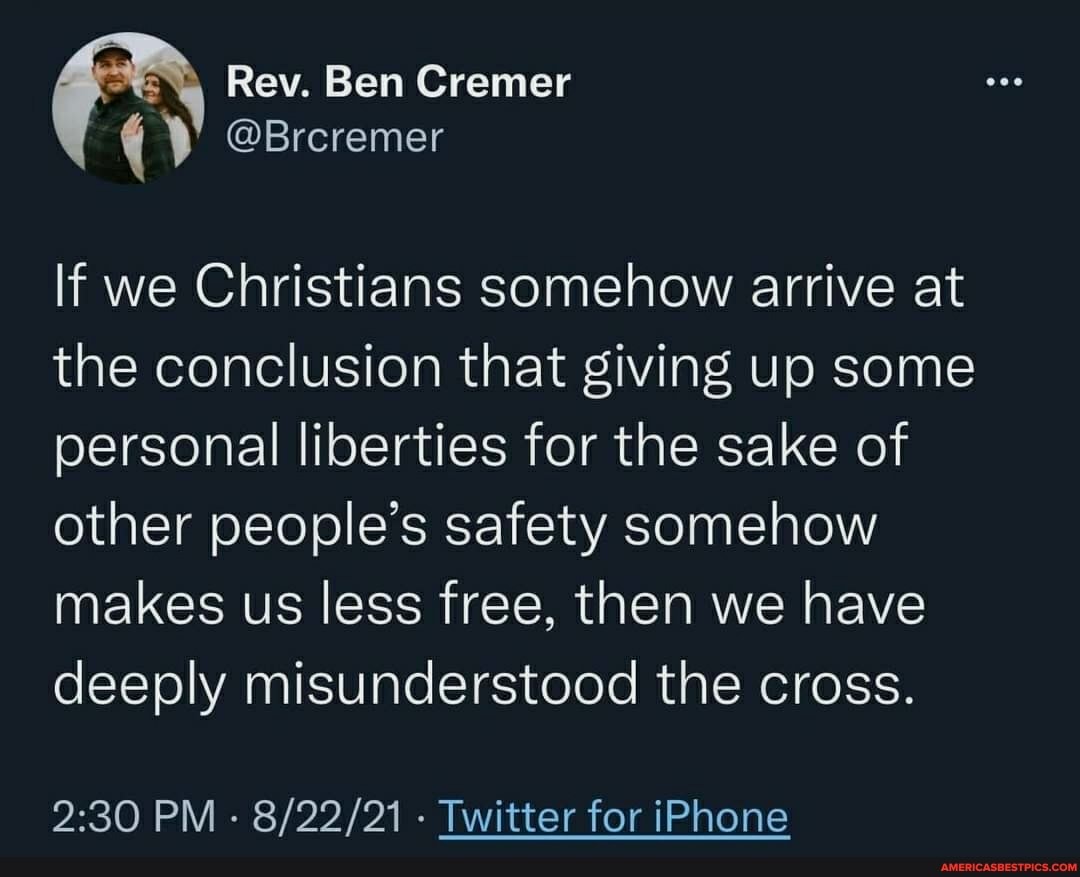 Rev. Ben Cremer q) @Brcremer If we Christians somehow arrive at the ...