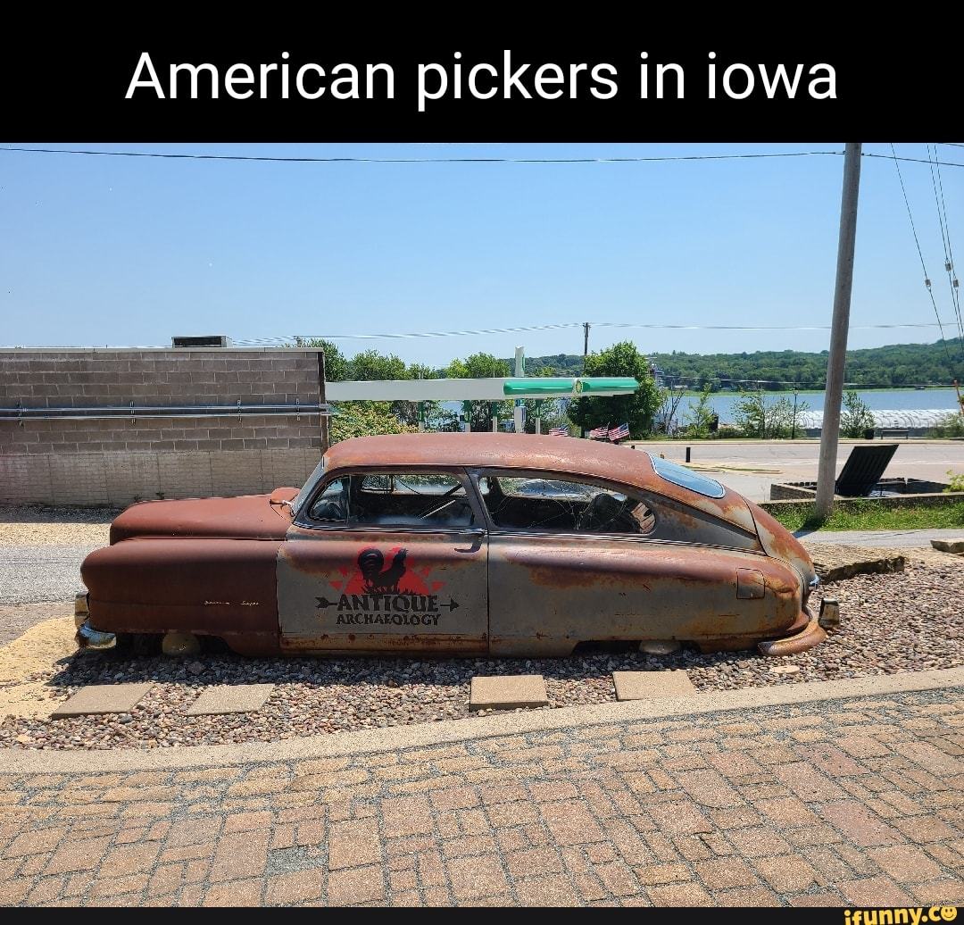 Pickers memes. Best Collection of funny Pickers pictures on iFunny