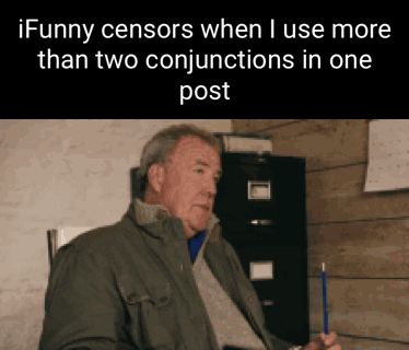 Conjunctions memes. Best Collection of funny Conjunctions pictures on ...