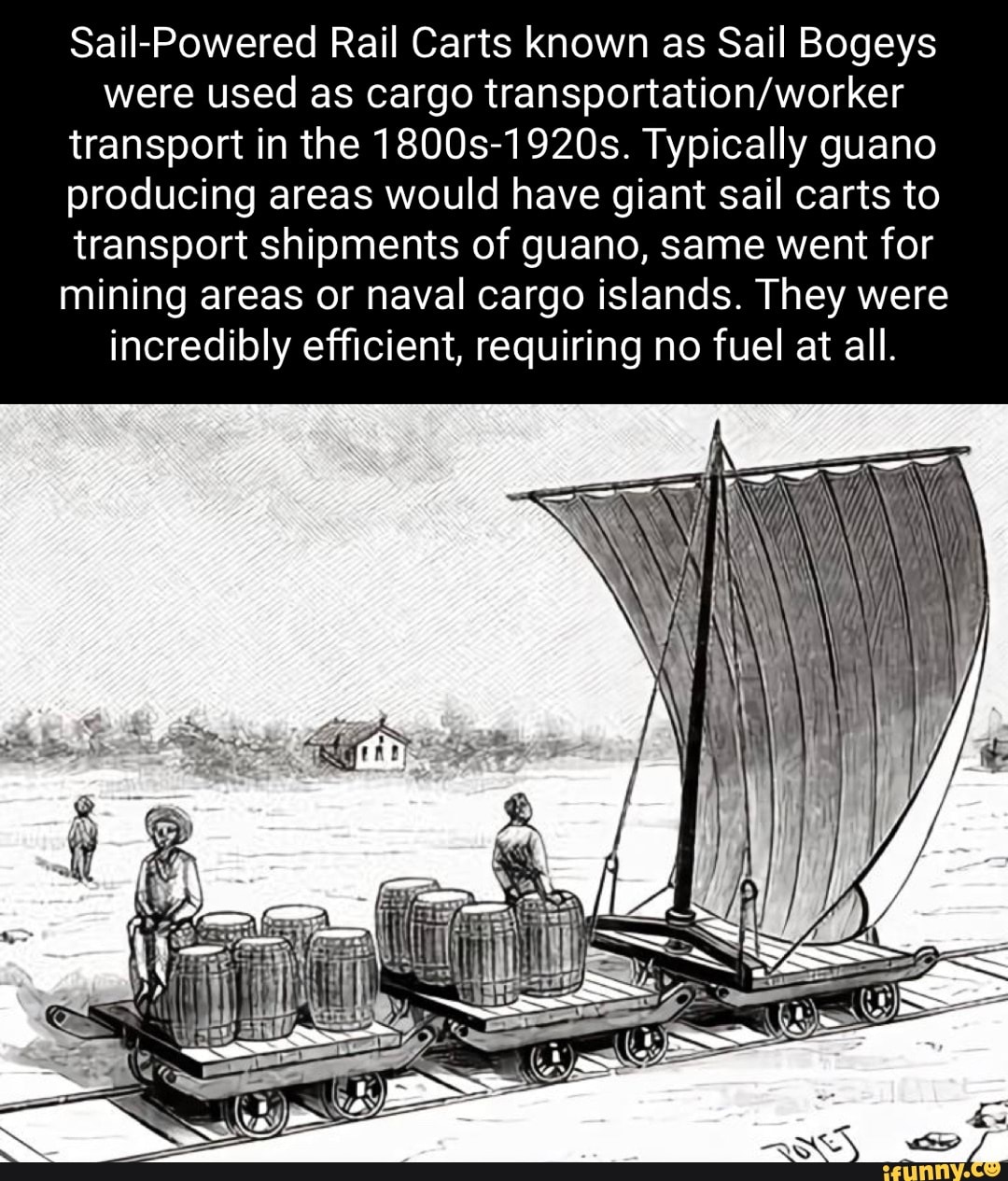 Sail-Powered Rail Carts known as Sail Bogeys were used as cargo ...
