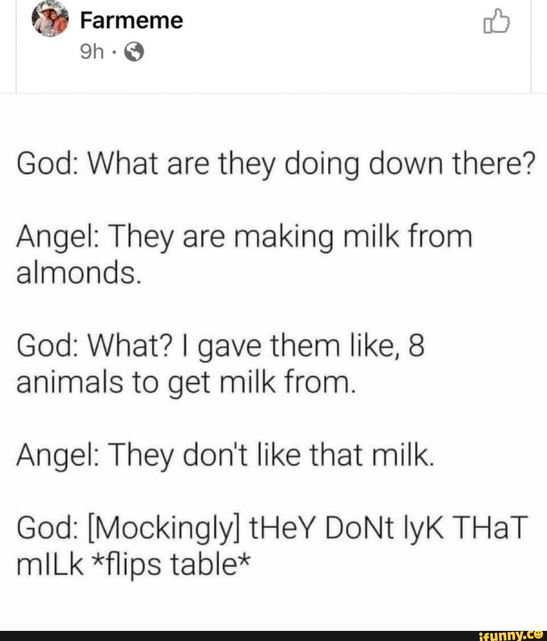 Farmeme God: What are they doing down there? Angel: They are making ...