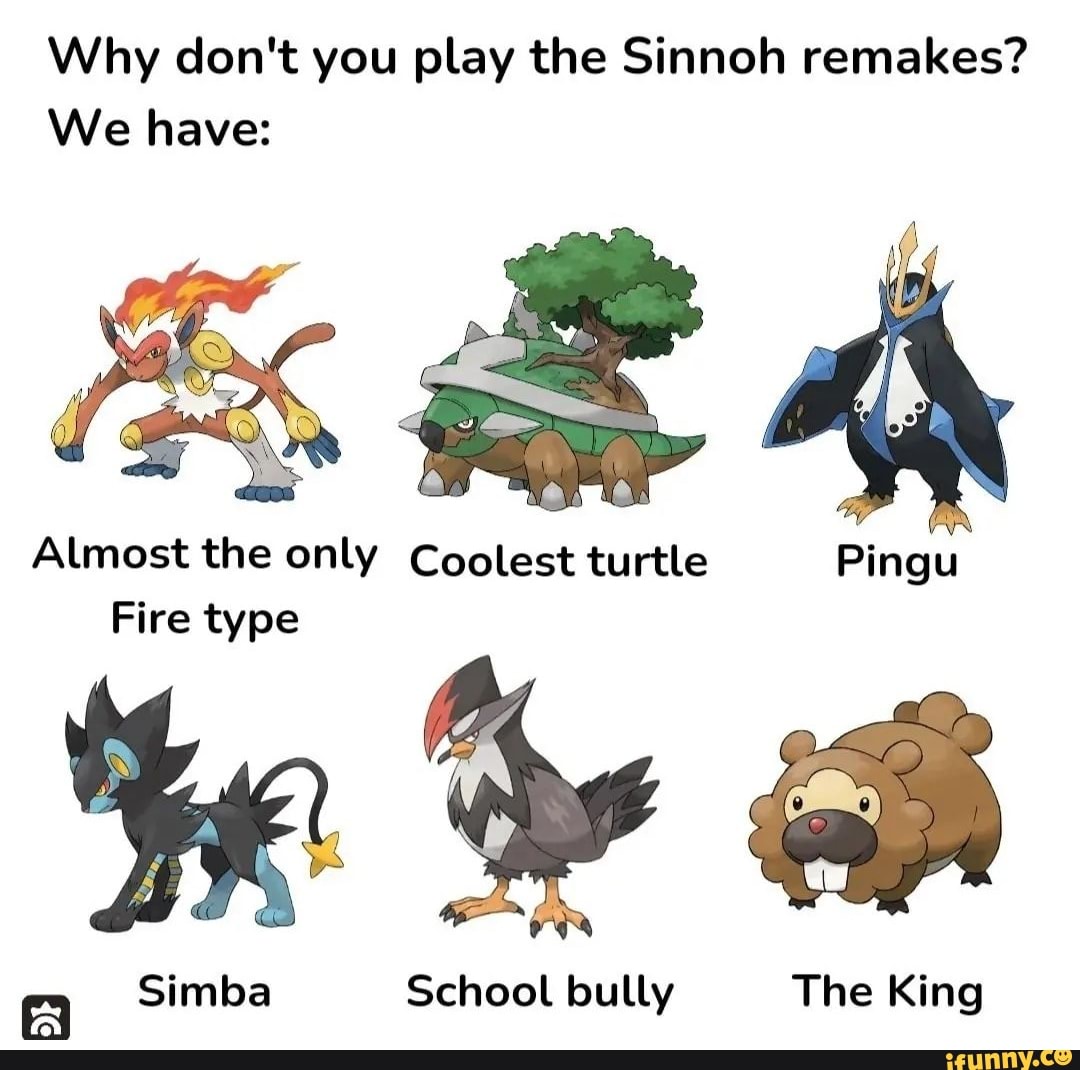 Why don't you play the Sinnoh remakes? We have: Almost the only Coolest ...