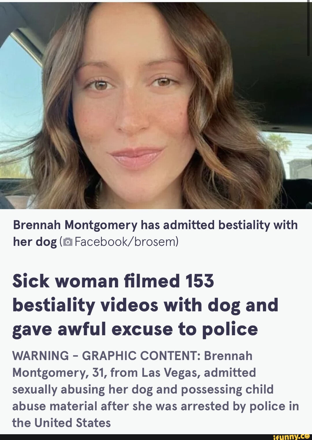 Brennah Montgomery has admitted bestiality with her dog Sick woman ...