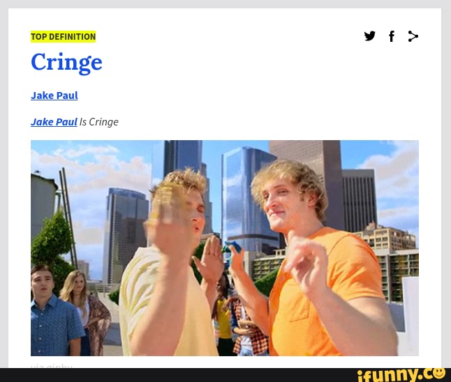TOP DEFINITION vt Cringe Jake Paul Is Cringe - iFunny