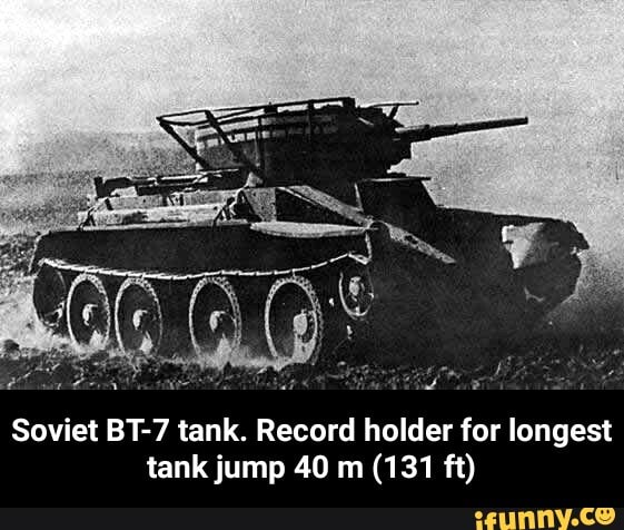 Soviet BT-7 tank. Record holder for longest tank jump 40 m (131 ft ...
