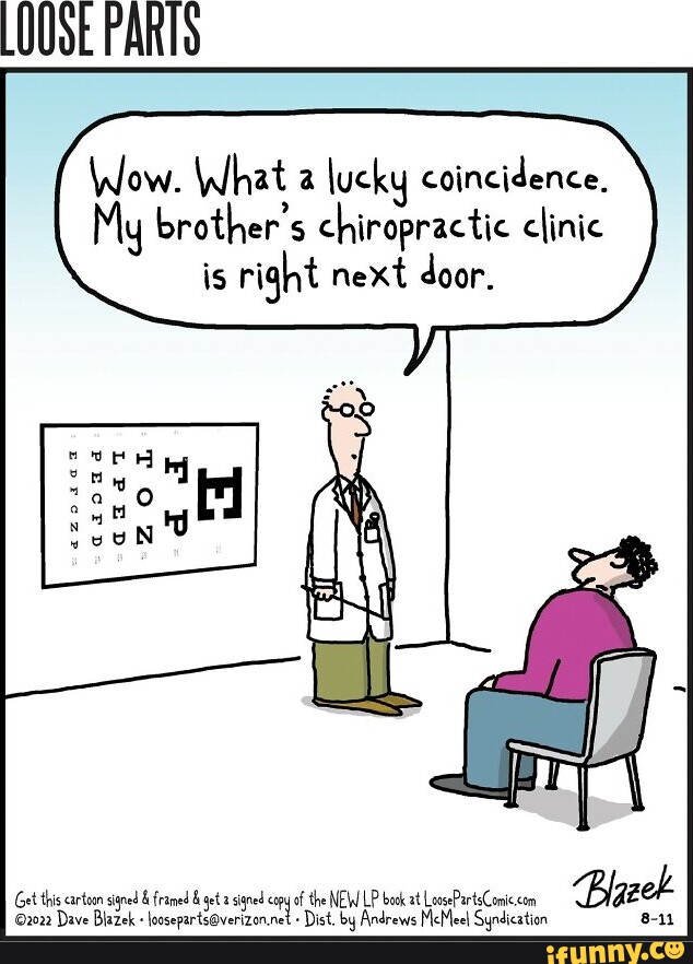 LOUSE FARTS Wow. What a lucky coincidence, My brother's chiropractic ...