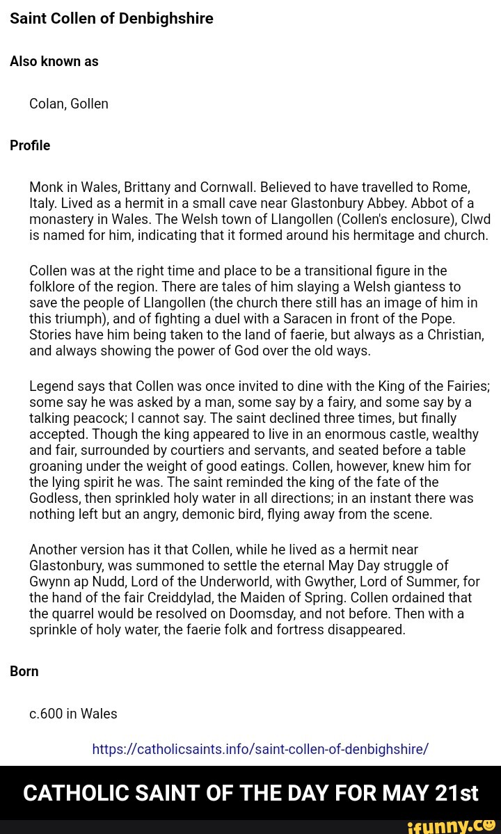 Saint Collen of Denbighshire Also known as Colan, Gollen Profile Monk ...