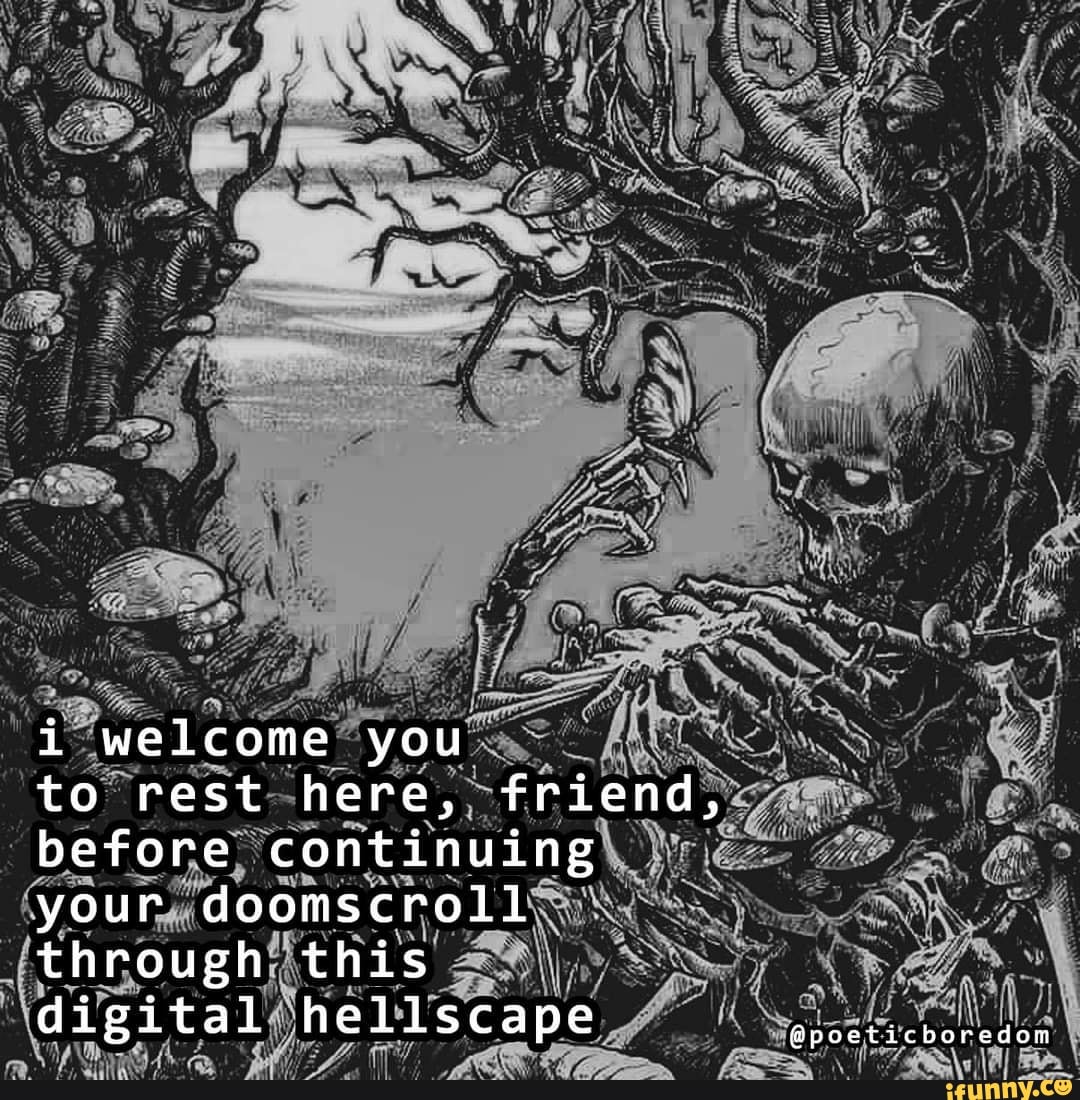 Doomscroll memes. Best Collection of funny Doomscroll pictures on iFunny