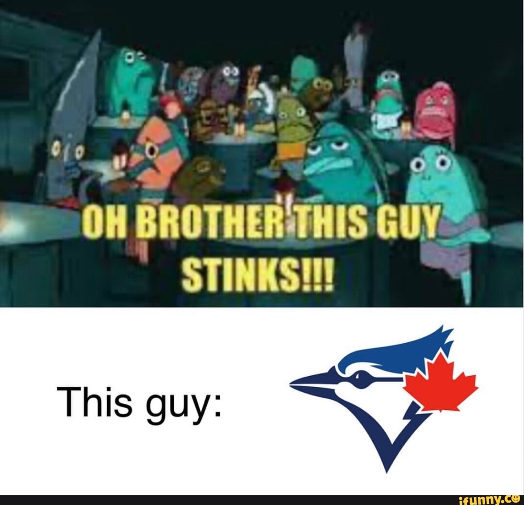 Stinks memes. Best Collection of funny Stinks pictures on iFunny