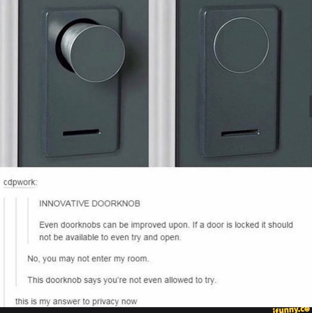 Doorknob memes. Best Collection of funny Doorknob pictures on iFunny