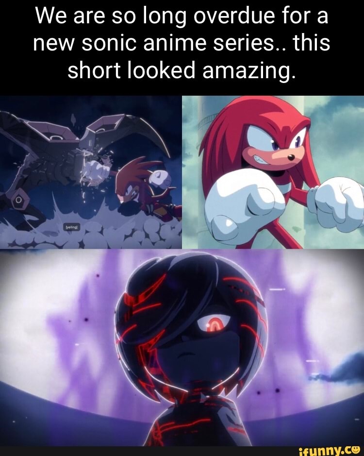 We are so long overdue for a new sonic anime series.. this short looked ...