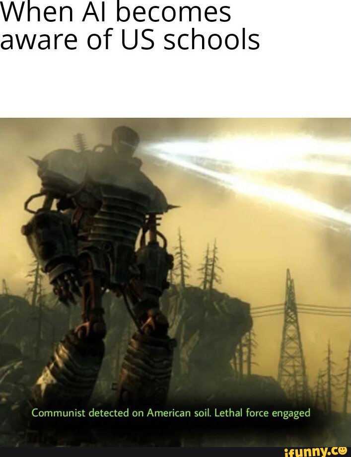 When Al becomes aware of US schools Communist detected on American soil ...