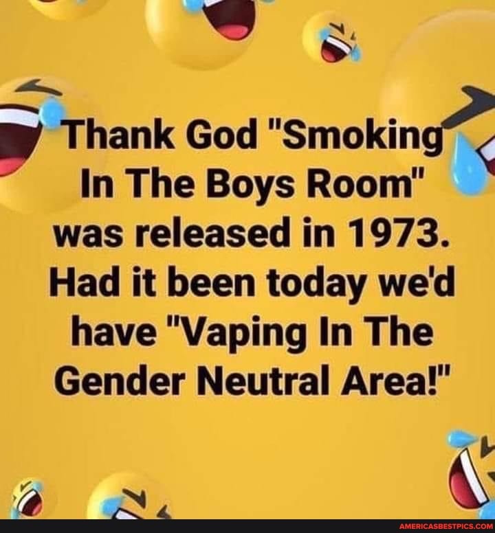 SS Thank God "smoking~ ~ In The Boys Room" was released in 1973. Had it ...