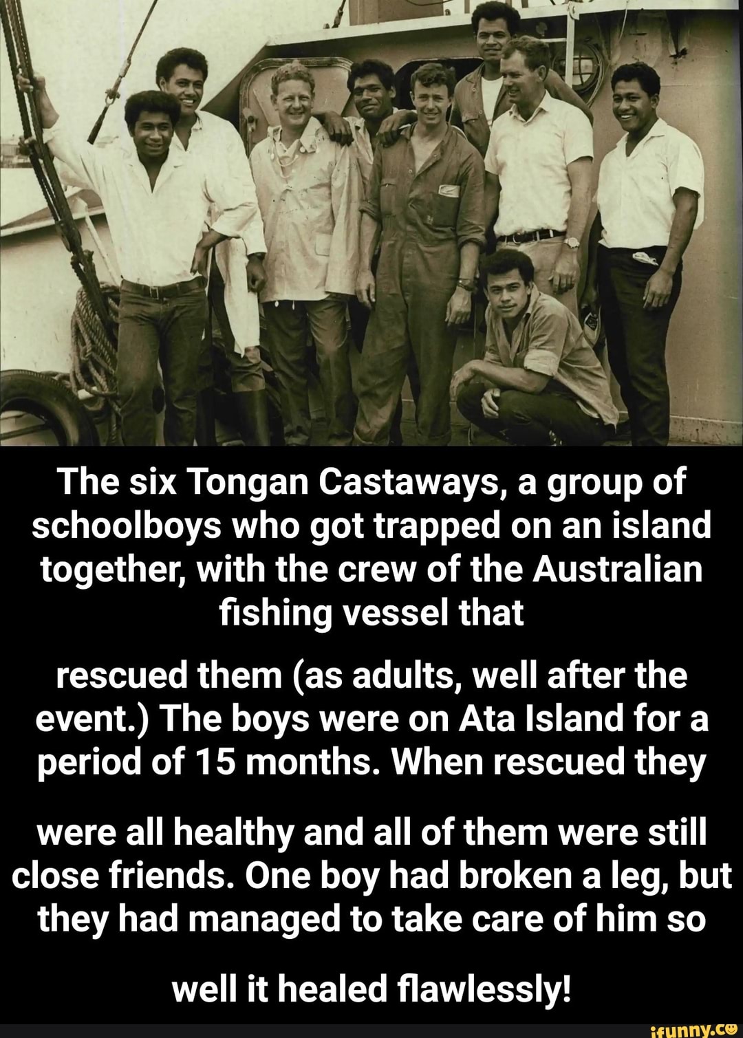 The six Tongan Castaways, a group of schoolboys who got trapped on an ...