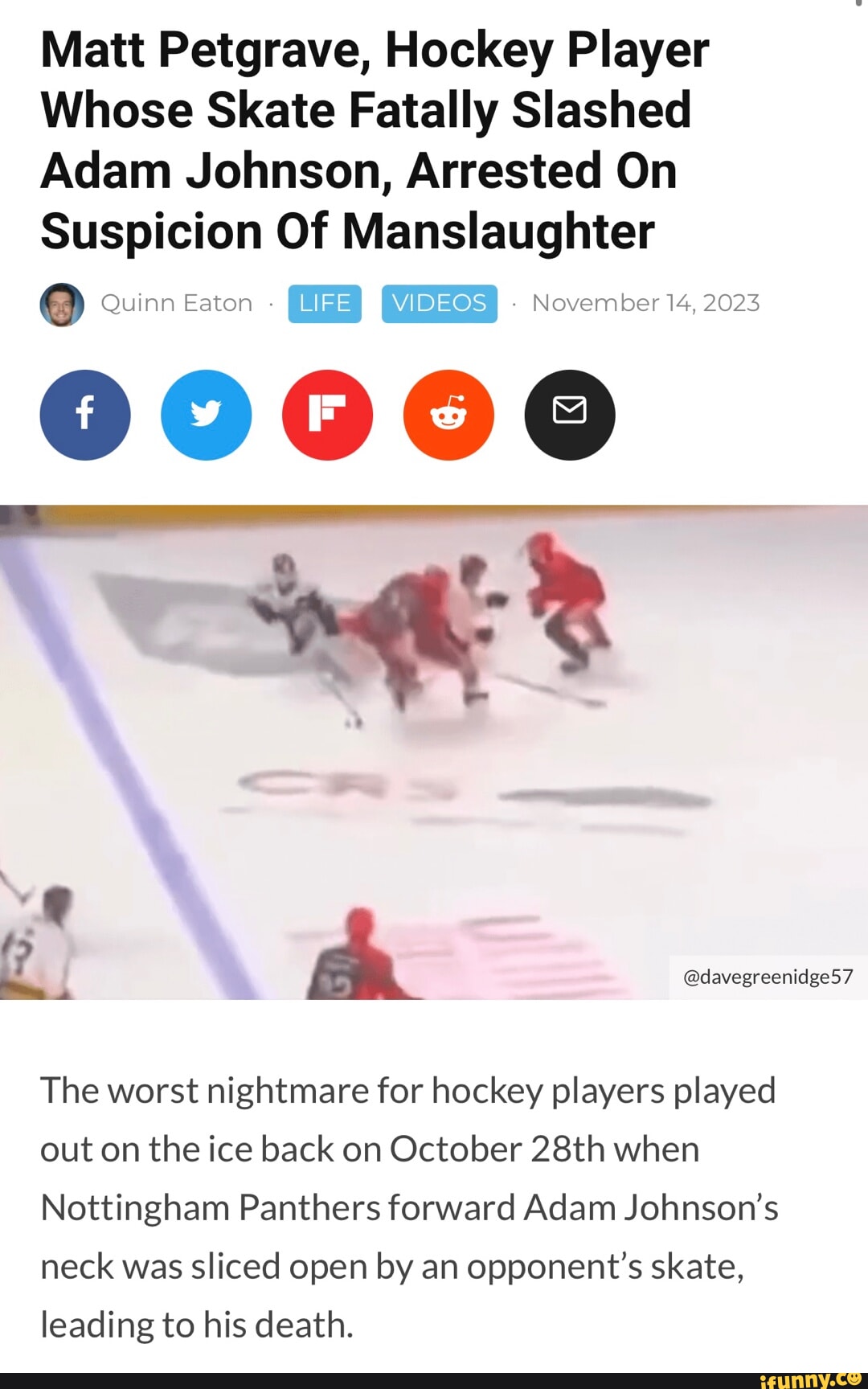 Matt Petgrave, Hockey Player Whose Skate Fatally Slashed Adam Johnson ...