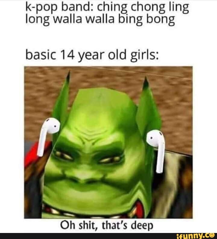 K-pop band: ching chong ling long walla walla bing bong basic 14 year ...
