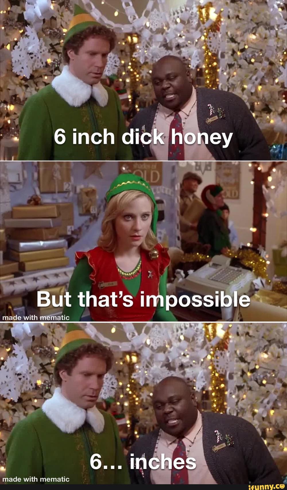 6 inch dick honey But that's impossible with 6... inches - iFunny