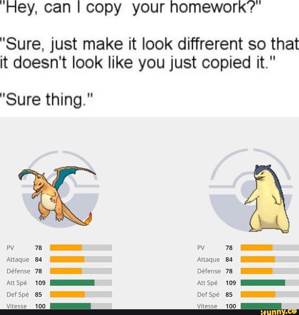 "Hey, can I copy your homework'?" "Sure, just make it look diffrerent so that it doesn't look ...