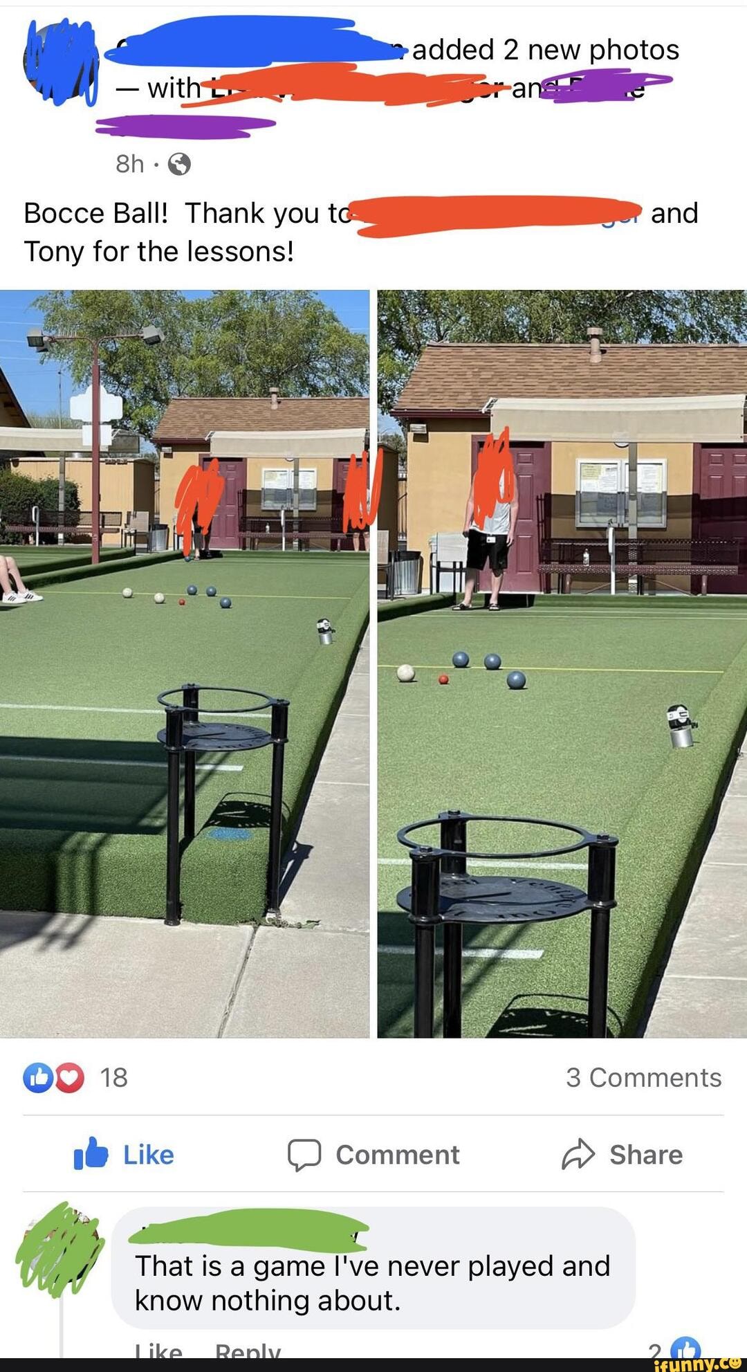 Added 2 new photos -with Bocce Ball! Thank you and Tony for the lessons ...