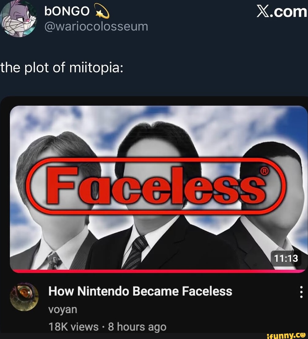 Ey bONGO X.com I the plot of miitopia: How Nintendo Became Faceless ...