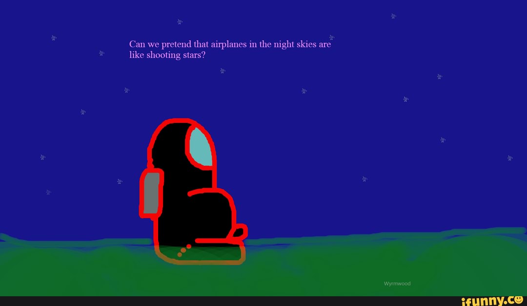 Can we pretend that airplanes in the night skies are like shooting ...