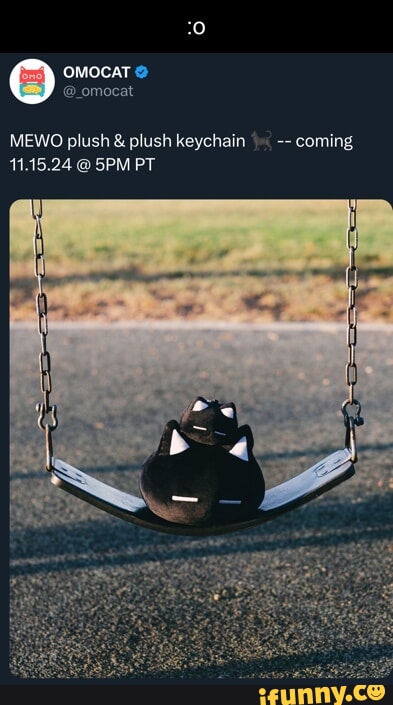 MEWO plush plush keychain coming, PT - iFunny