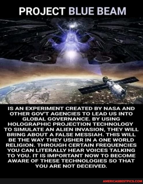 PROJECT BLUE BEAM IS AN EXPERIMENT CREATED BY NASA AND OTHER GOVT ...
