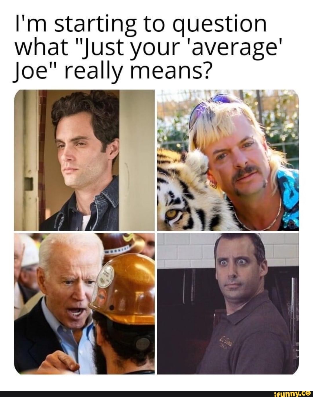 I'm starting to question what "Just your 'average' Joe" really means ...