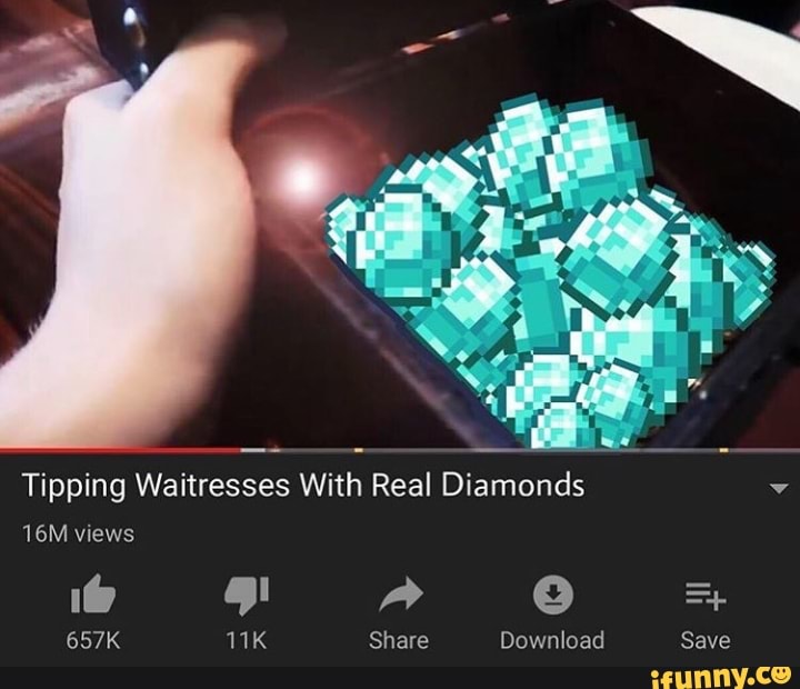 Tipping Waitresses With Real Diamonds - iFunny