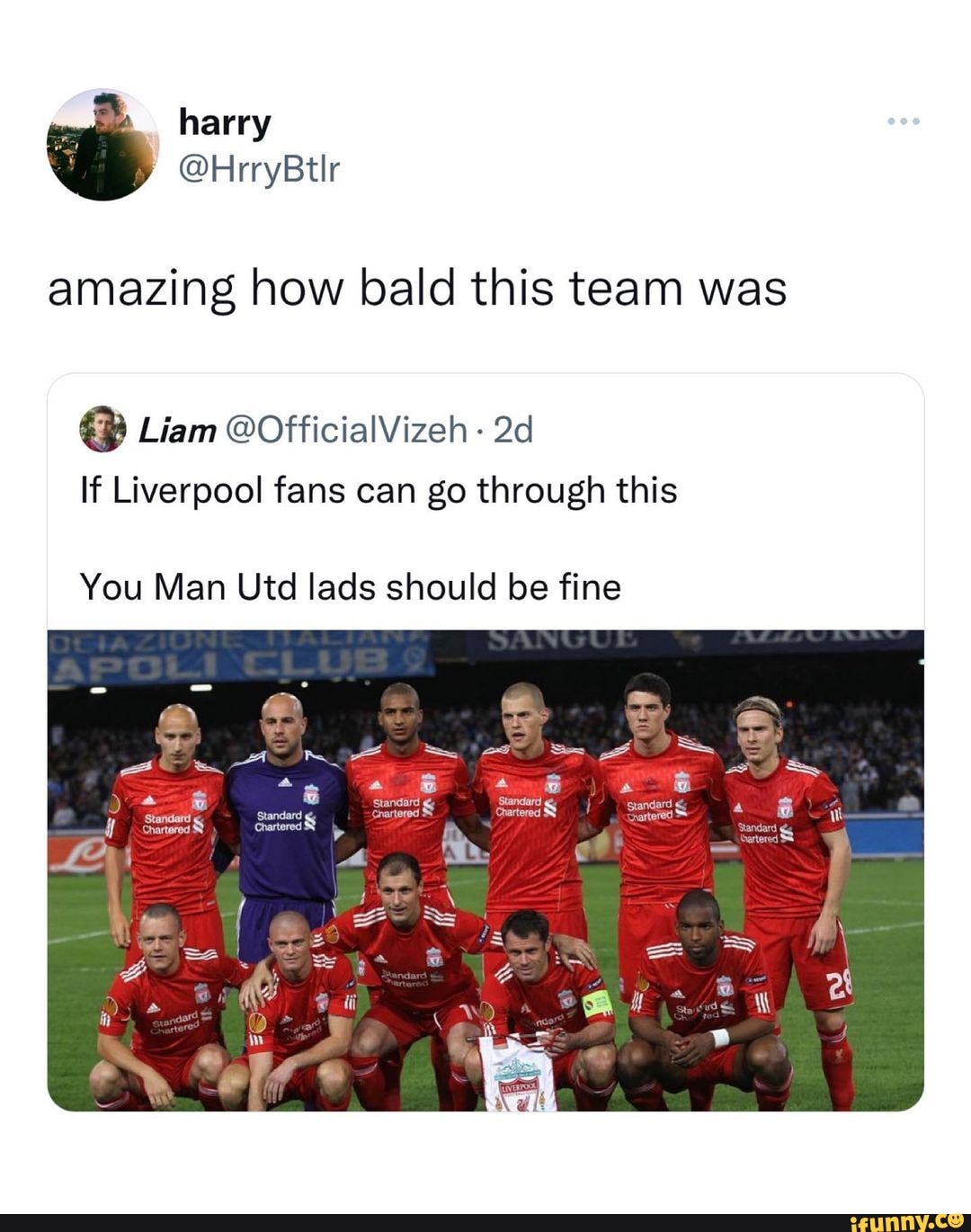 Harry @HrryBtlr amazing how bald this team was Liam @OfficialVizeh If ...