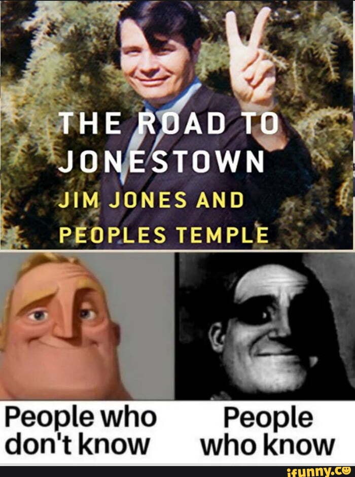 The_road_to_jonestown_jim_jones_and_peoples_temple memes. Best ...