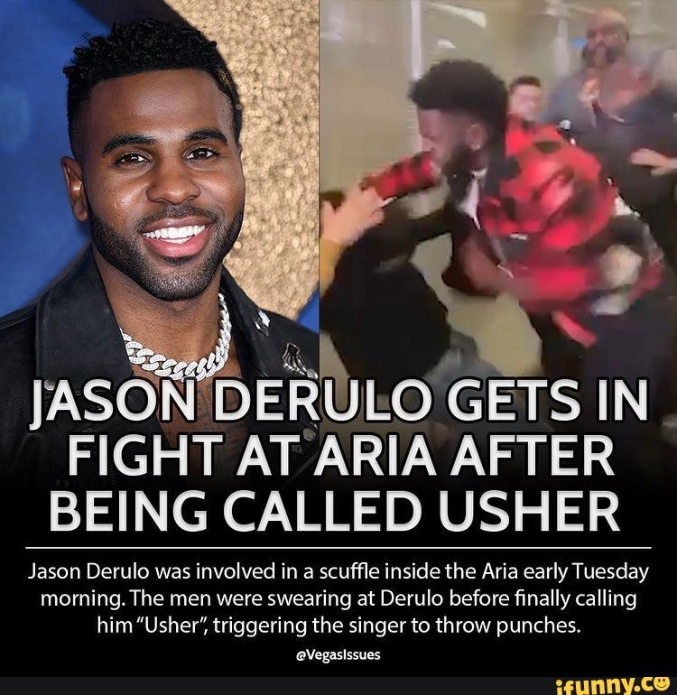 FIGHT AT ARIA AFTER BEING CALLED USHER Jason Derulo was involved in a ...
