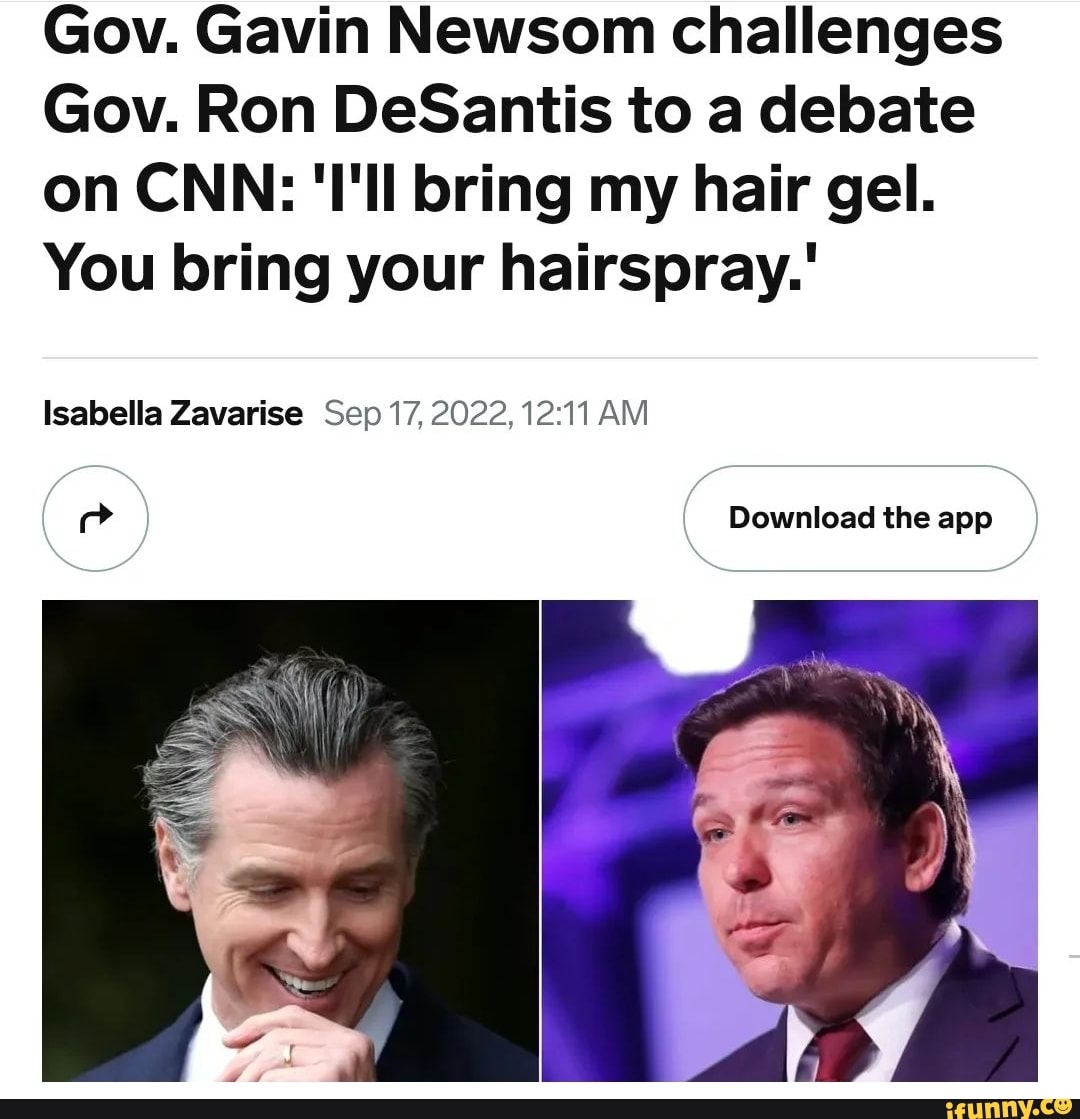 Gov. Gavin Newsom challenges Gov. Ron DeSantis to a debate on CNN: 'I ...